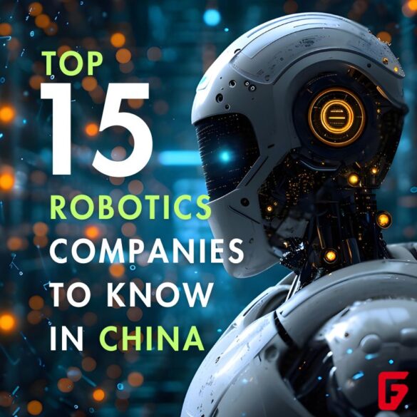 Top 15 Robotics Companies to Know in China